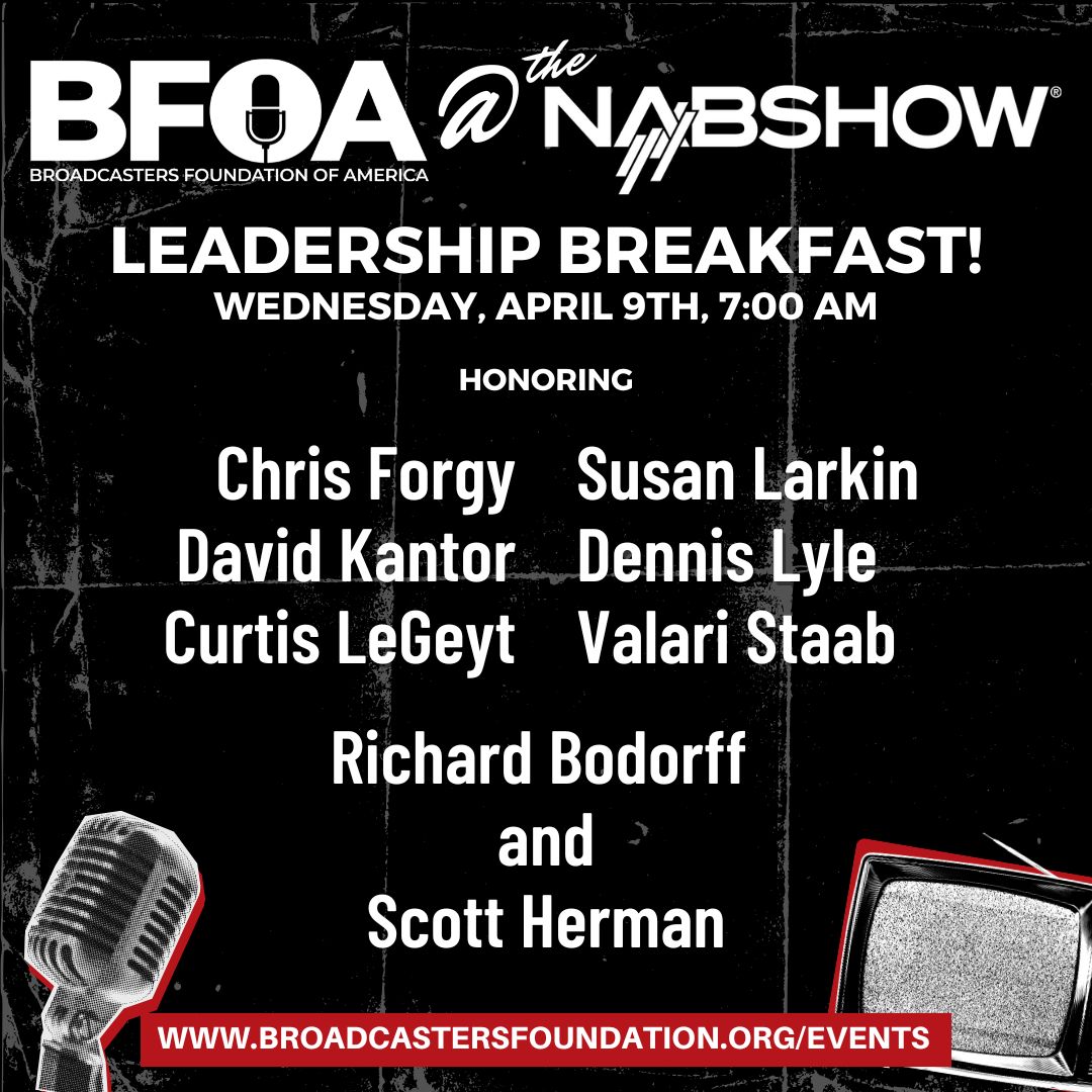 BFOA announces Leadership Breakfast Honorees - Broadcasters Foundation ...